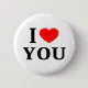I ️ YOU I LOVE YOU I HEART YOU BUTTON | Zazzle