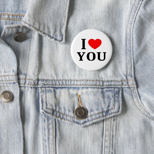 I ️ YOU I LOVE YOU I HEART YOU BUTTON | Zazzle