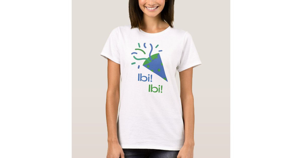 Ibi! Ibi! T-Shirt | Zazzle