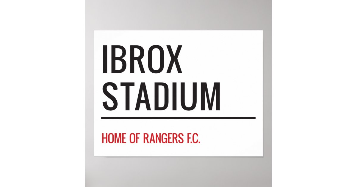 Ibrox Stadium Street Sign | Zazzle