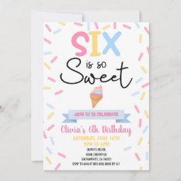 Ice Cream Six Is So Sweet 6th Sixth Birthday Party Invitation | Zazzle
