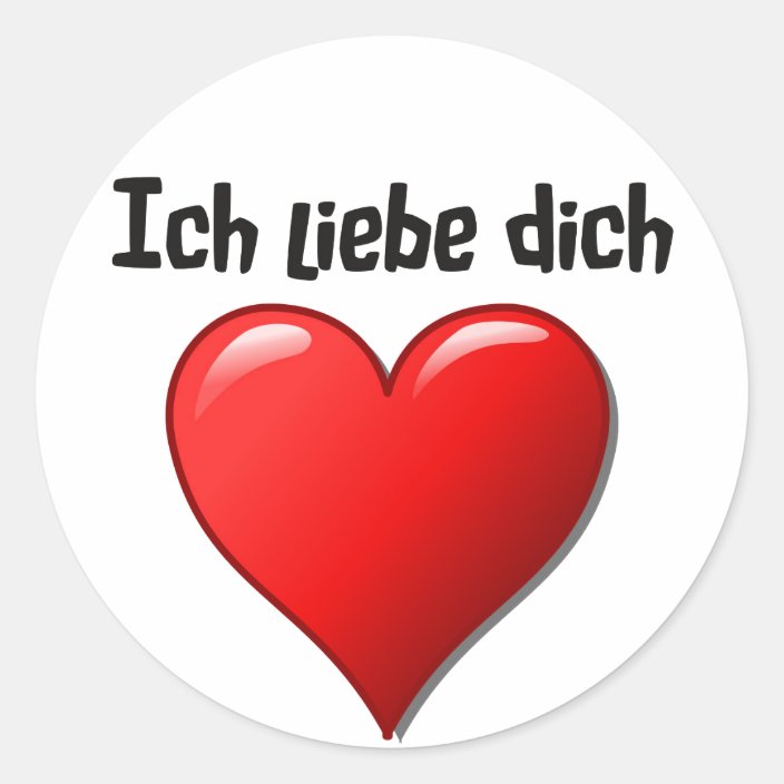 Ich liebe dich - I love you in German Classic Round Sticker | Zazzle.com