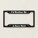 Id Rather Be A Rare Bird License Plate Frame | Zazzle
