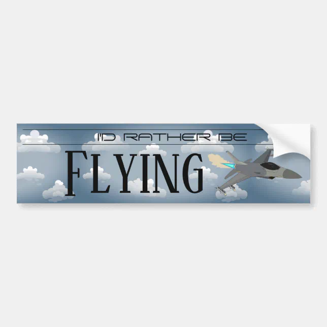 I'd Rather Be Flying Bumper Sticker | Zazzle