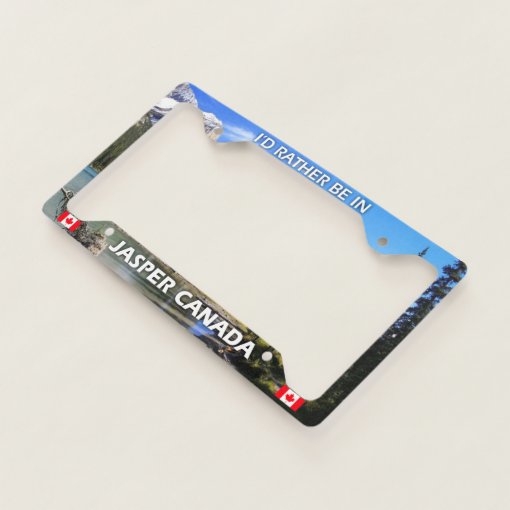 I'd Rather Be In Jasper Canada License Plate Frame | Zazzle