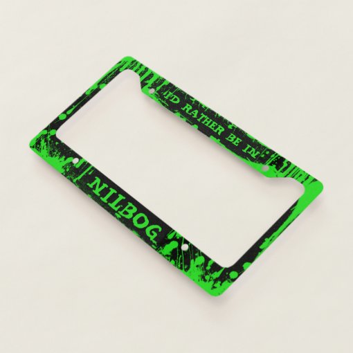 I'd Rather be in Nilbog | Troll 2 License Plate Frame | Zazzle