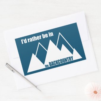 I'd Rather Be In The Backcountry Mountain Rectangular Sticker | Zazzle