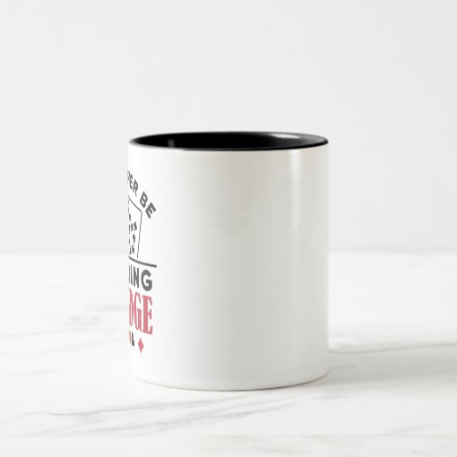 I'd Rather Be Playing Bridge Cool Bridge Card Game Two-Tone Coffee Mug ...