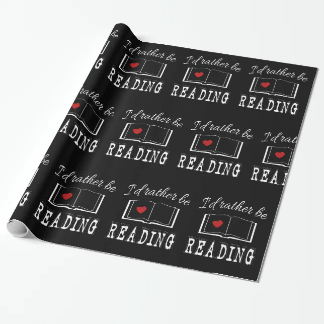 I'd rather be reading wrapping paper | Zazzle