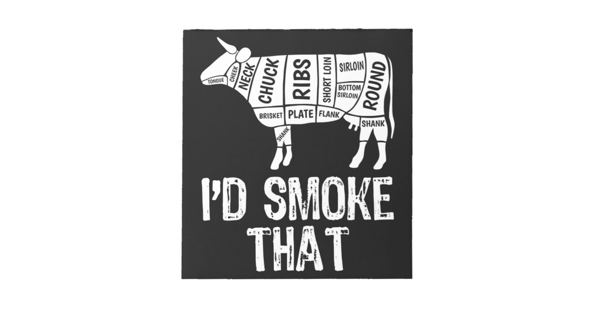 Id Smoke That Cow BBQ Smoking Grilling Barbecue Notepad | Zazzle