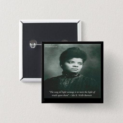 Ida B Wells & Truth Quote Button | Zazzle