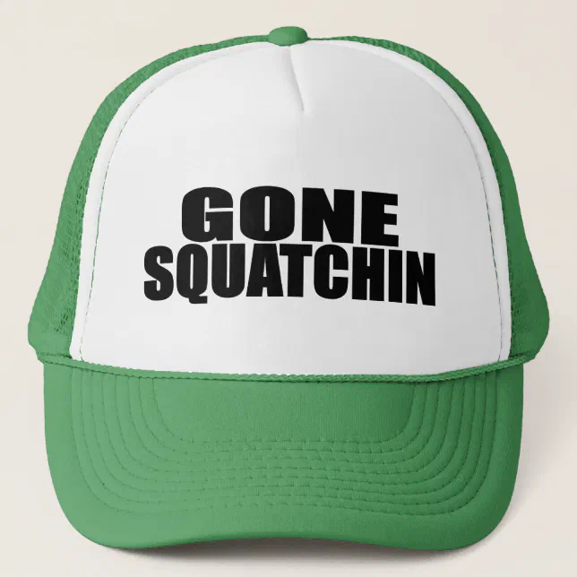 IDENTICAL to BOBO's *ORIGINAL* GONE SQUATCHIN Hat | Zazzle