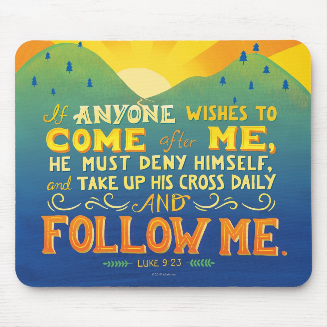 If Anyone Wishes to Come After Me Mouse Pad | Zazzle