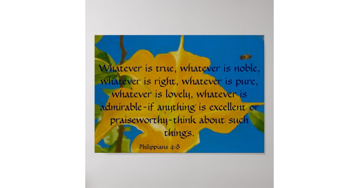 If Anything is Excellent or Praiseworthy Poster | Zazzle