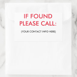 IF FOUND PLEASE CALL LABELS | Zazzle