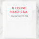 IF FOUND PLEASE CALL LABELS | Zazzle