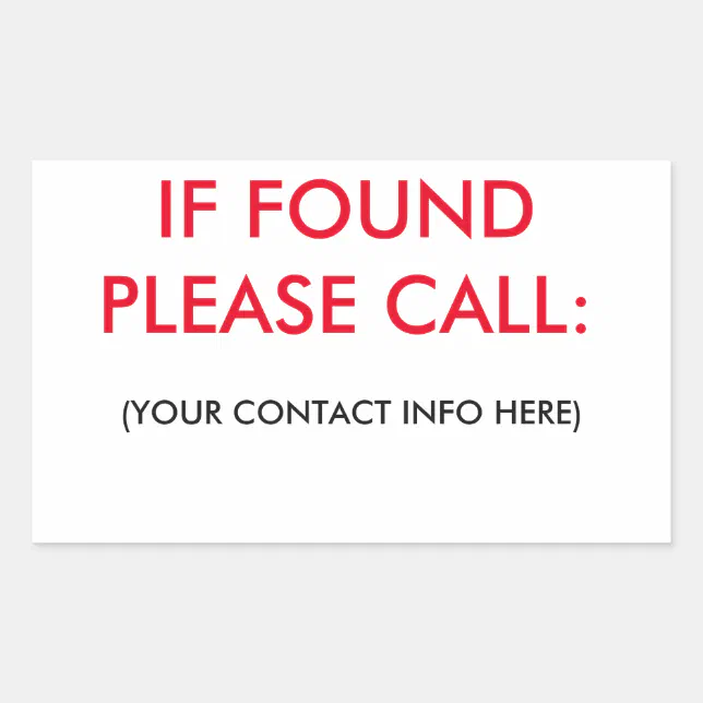 IF FOUND PLEASE CALL LABELS | Zazzle