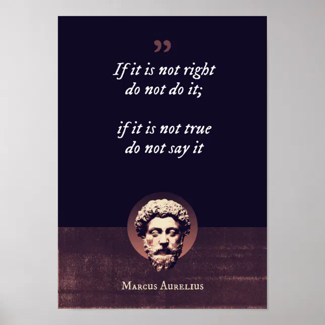 If it is not right do not do it; if it is not true poster | Zazzle