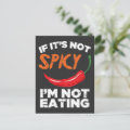 If It's Not Spicy, I'm Not Eating Postcard | Zazzle