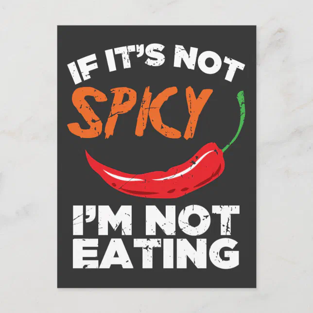 If It's Not Spicy, I'm Not Eating Postcard | Zazzle