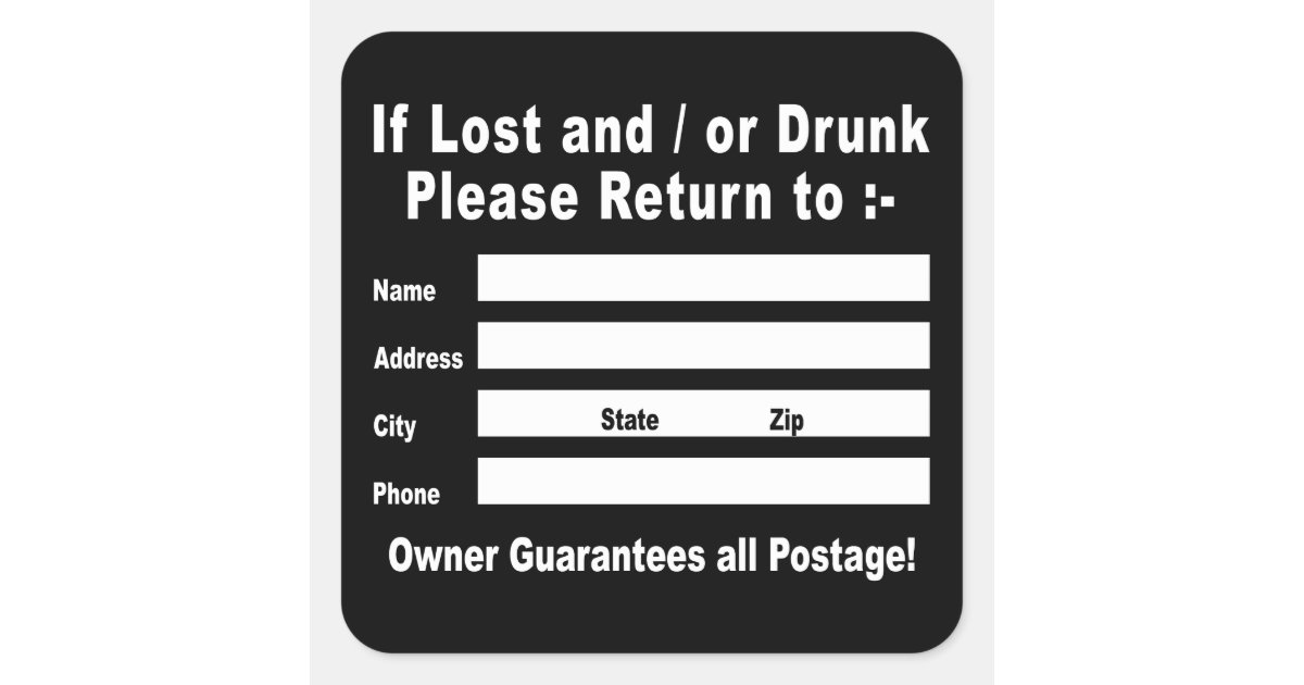 If Lost and / or Drunk Please Return to Square Sticker | Zazzle