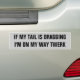 If My Tail is Dragging I'm On My Way Twerk Bumper Sticker | Zazzle