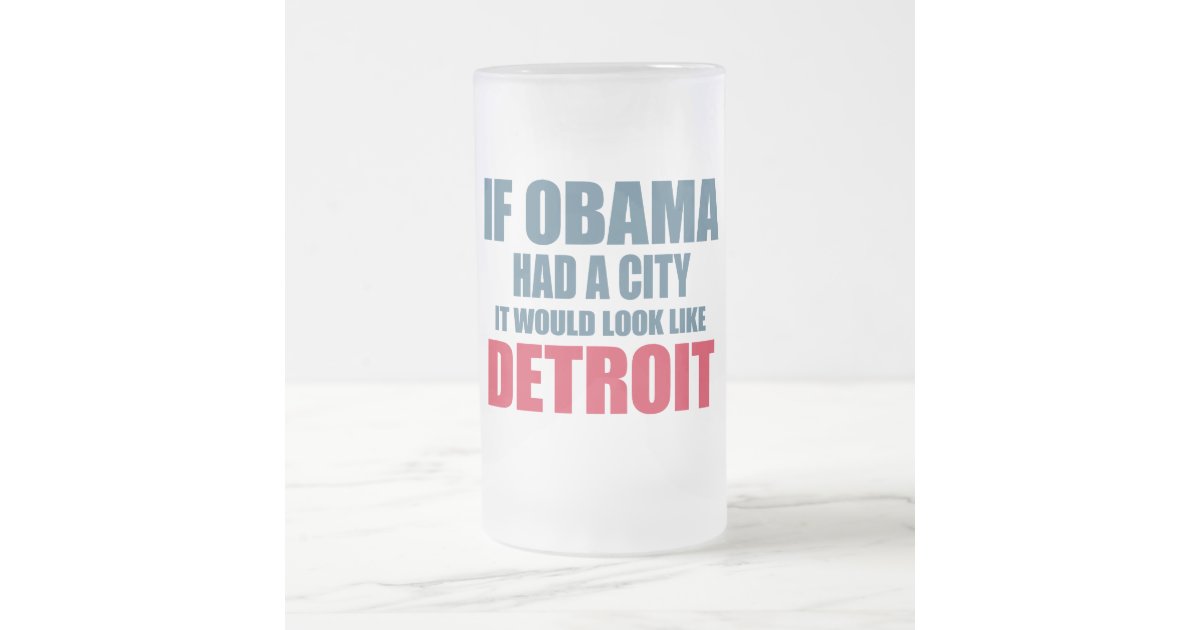 If Obama Had A City, It Would Look like Detroit Frosted Glass Beer Mug ...