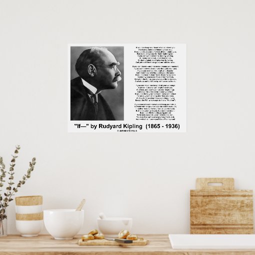 If Poem By Rudyard Kipling (Kipling Picture) Poster | Zazzle
