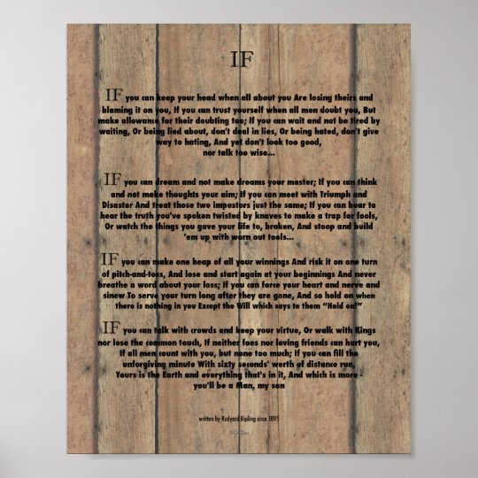 IF Quote by Rudyard Kipling 1895 on Barn Wood Poster | Zazzle.com