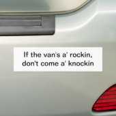 If the van's a' rockin - bumper sticker | Zazzle