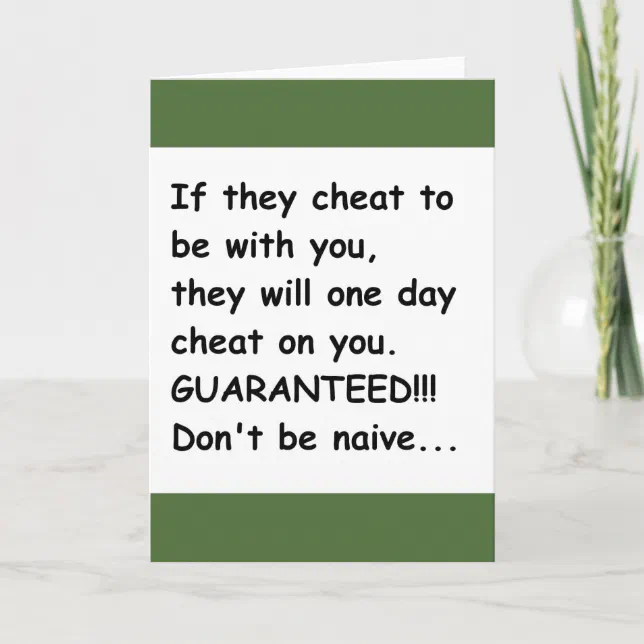 IF THEY CHEAT FOR YOU THEY WILL CHEAT ON YOU GUARA CARD | Zazzle