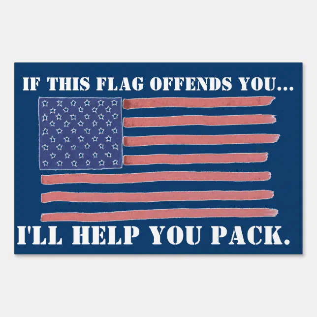 IF THIS FLAG OFFENDS YOU... YARD SIGN | Zazzle