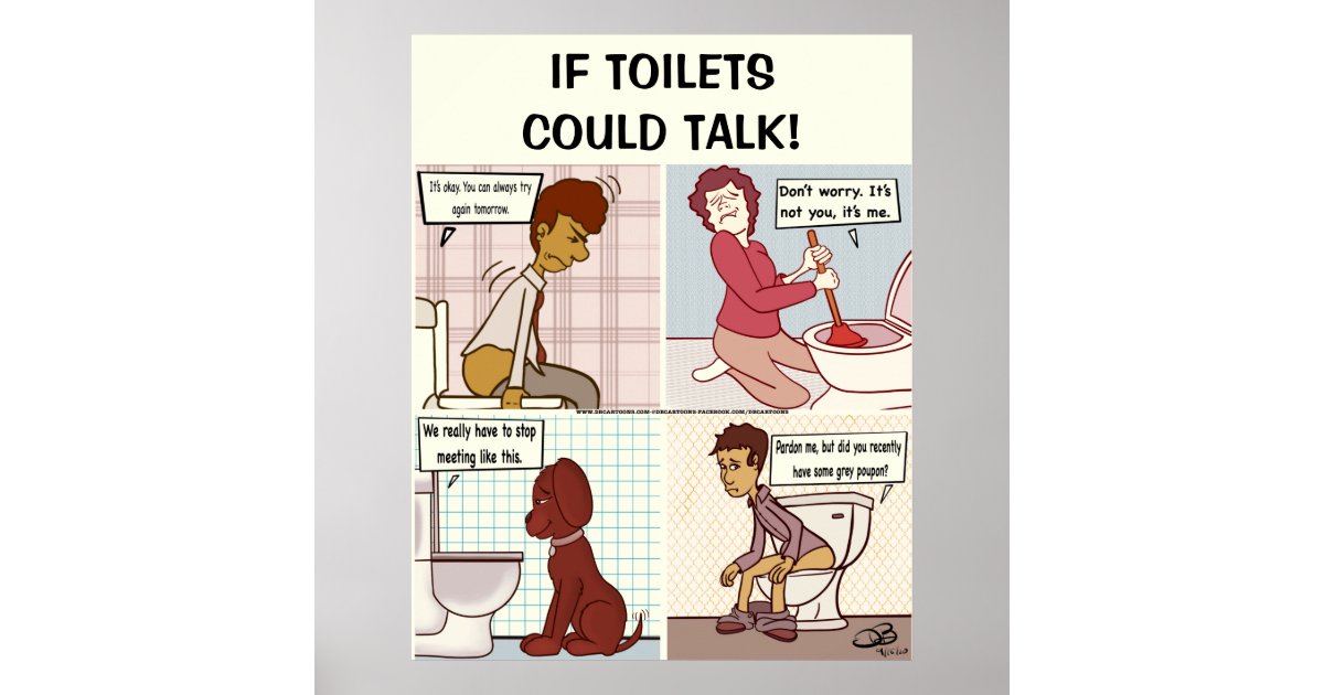 If Toilets Could Talk Poster | Zazzle