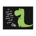 If You're Happy Clap T Rex Dinosaur Funny Postcard | Zazzle