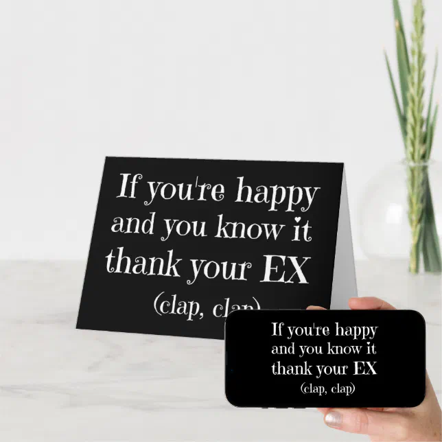 If You're Happy Funny Quote Card | Zazzle