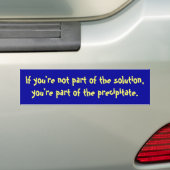 If you're not part of the solution... bumper sticker | Zazzle
