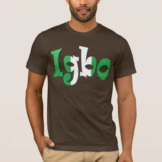 Igbo (Nigerian Flag) T-Shirt | Zazzle