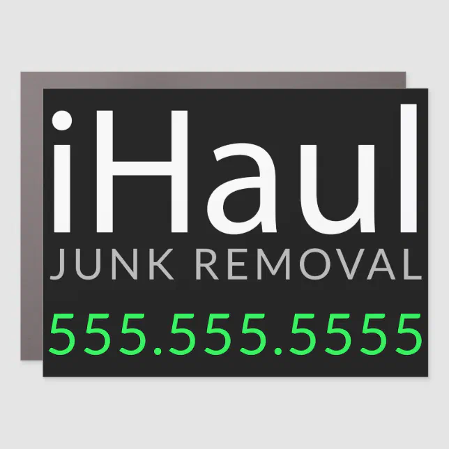 iHaul Junk removal Garbage Hauling.Sign Car Magnet | Zazzle