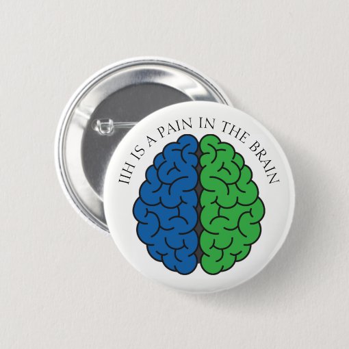 IIH Brain Pain Button | Zazzle