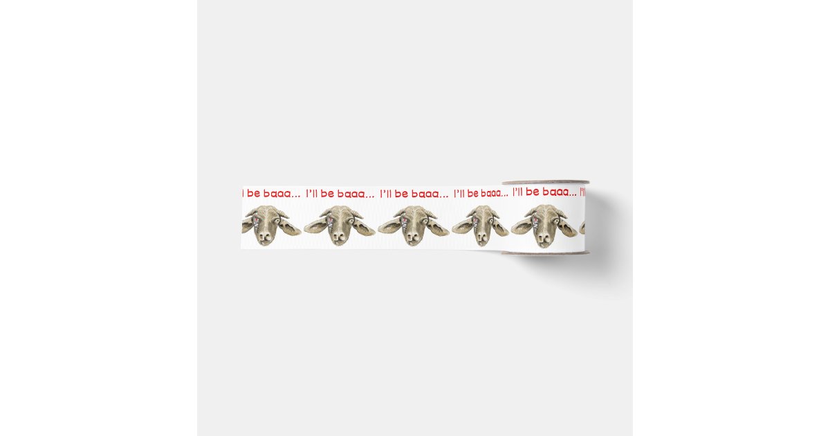 I'll be Baaa Funny Goat Art Science Fiction Design Grosgrain Ribbon ...