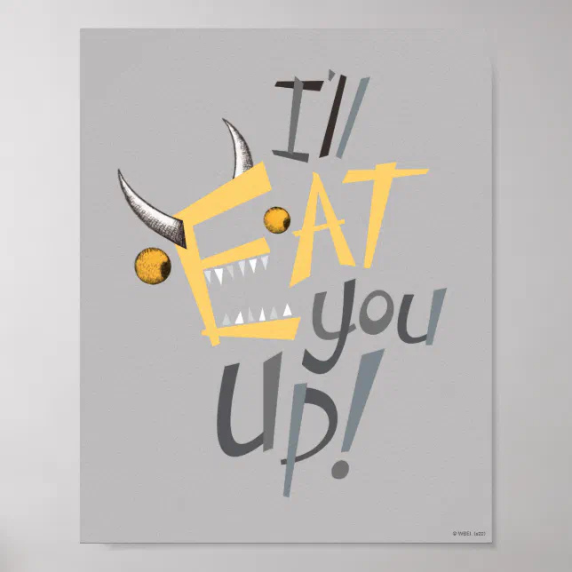 I'll Eat You Up Graphic Poster | Zazzle