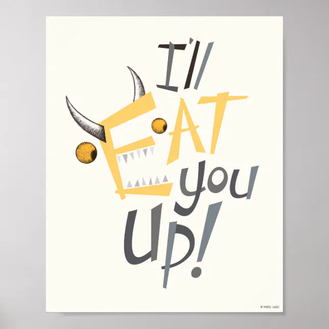 I'll Eat You Up Graphic Poster | Zazzle