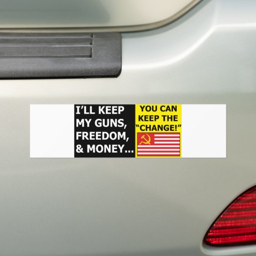 I'll Keep My Guns, Freedom & Money Bumper Sticker | Zazzle