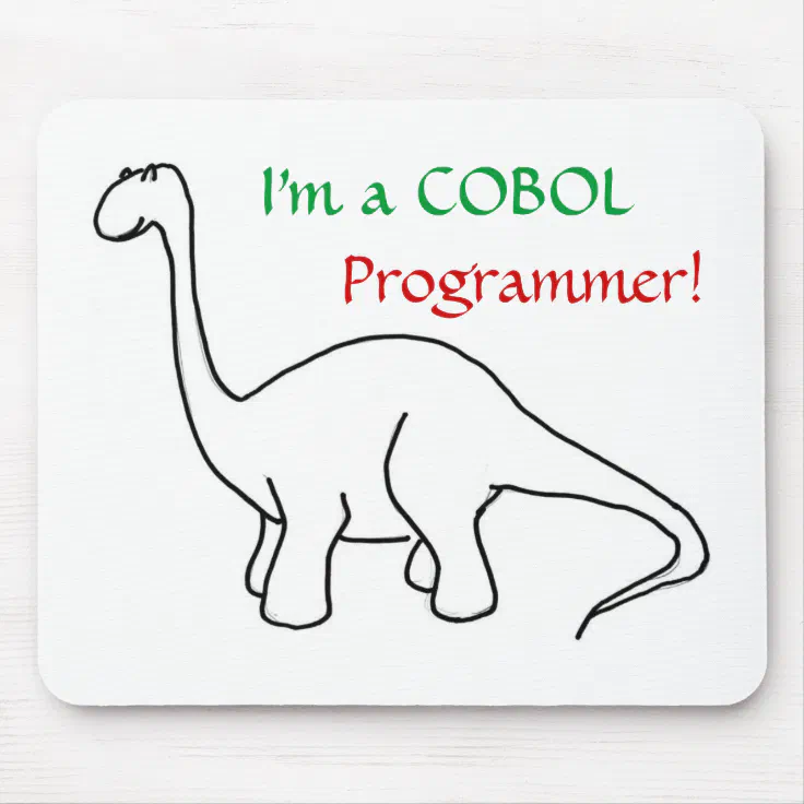 I'm a COBOL Programmer! Mousepad | Zazzle