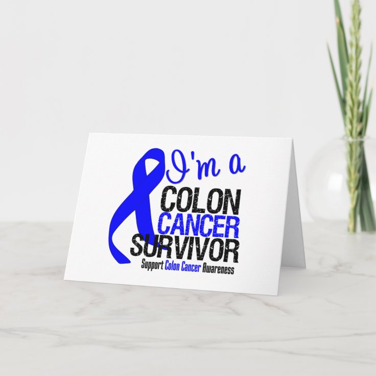 I'm a Colon Cancer Survivor Card | Zazzle