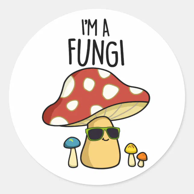 I M A Fungi Funny Mushroom Pun Classic Round Sticker Zazzle