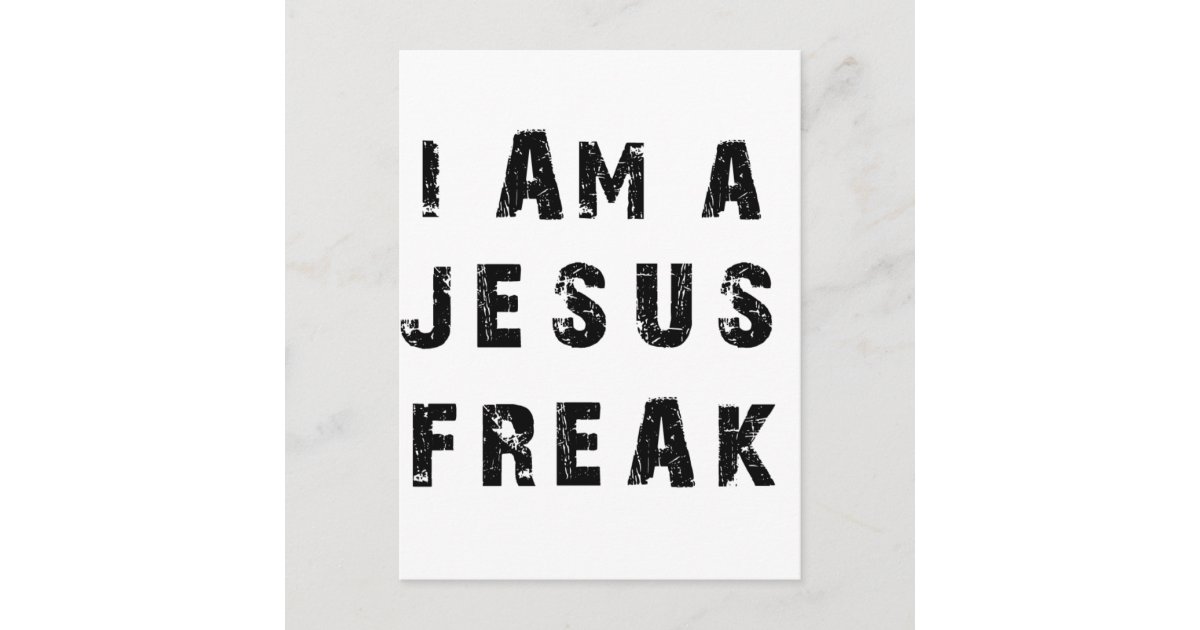 I'm A Jesus Freak Postcard | Zazzle