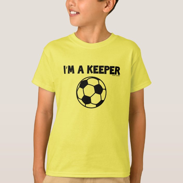 IM A KEEPER- SPORTY SLANG- SOCCER KIDSS TEE | Zazzle.com