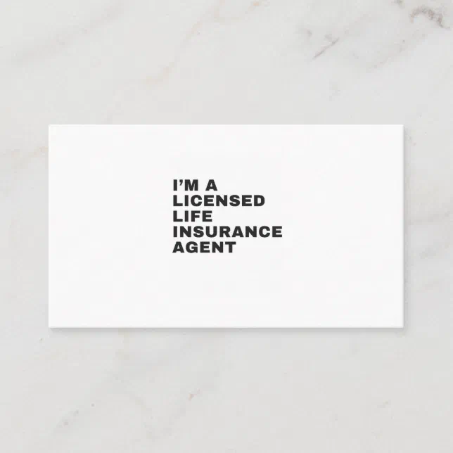 I'M A LICENSED LIFE INSURANCE AGENT BUSINESS CARD | Zazzle