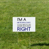 I'M A METEOROLOGIST SIGN | Zazzle